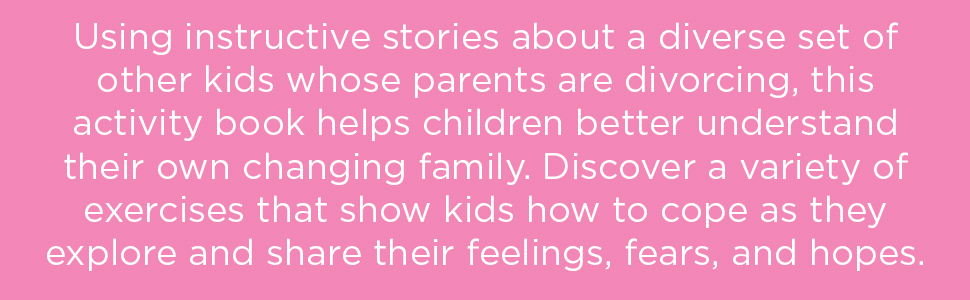 My Family Is Changing: A Drawing and Activity Book for Kids of Divorce ...