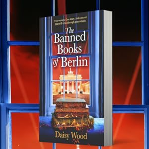 Amazon.com: The Banned Books of Berlin: a brand new, gripping, heart-wrenching historical novel ...