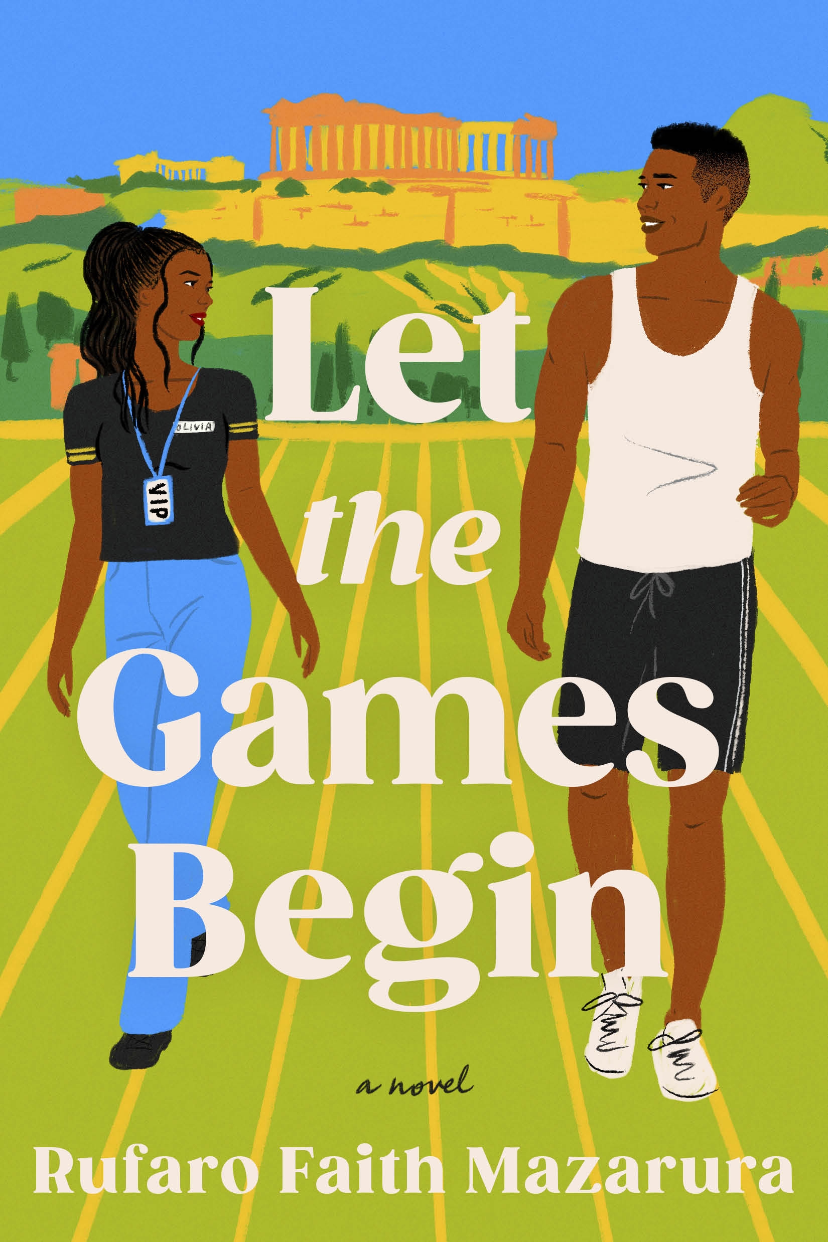 Let the Games Begin by Rufaro Faith Mazarura | Goodreads