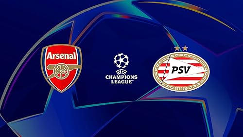 Prime Video: Arsenal FC vs. PSV Eindhoven