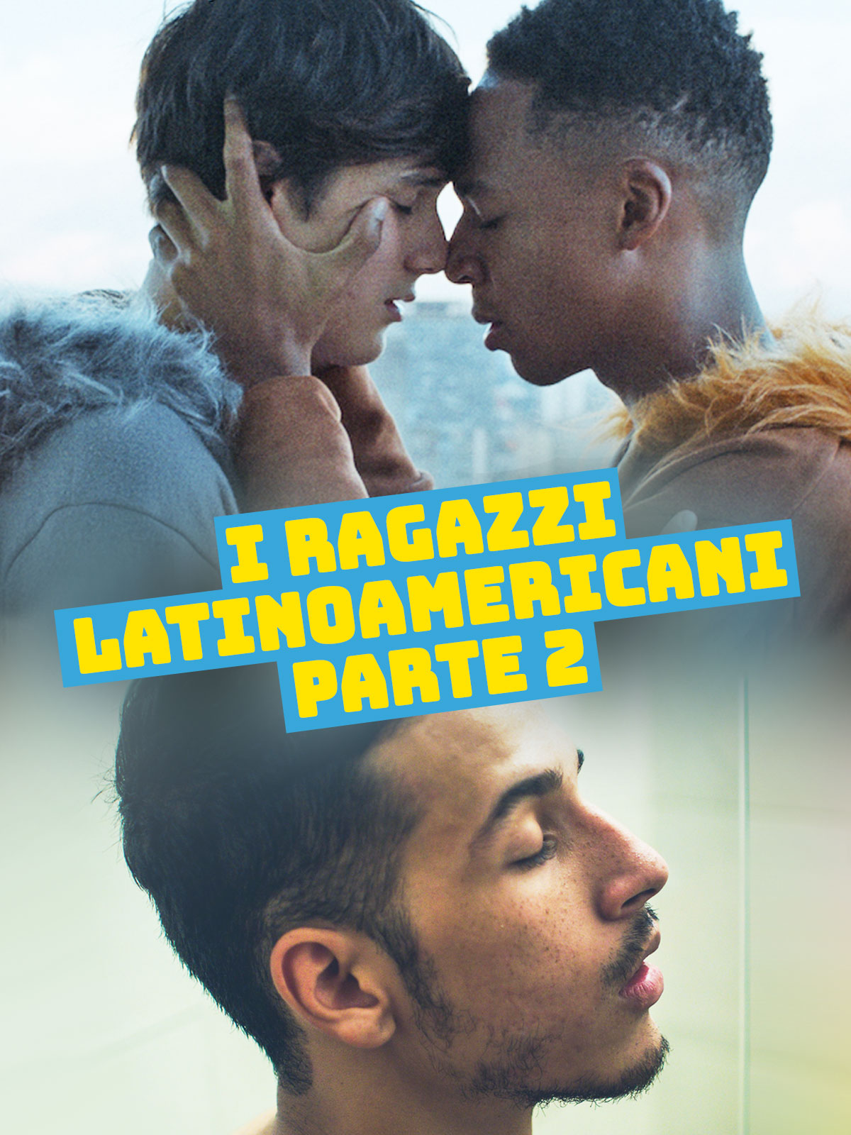 Prime Video: I ragazzi latinoamericani: Parte 2
