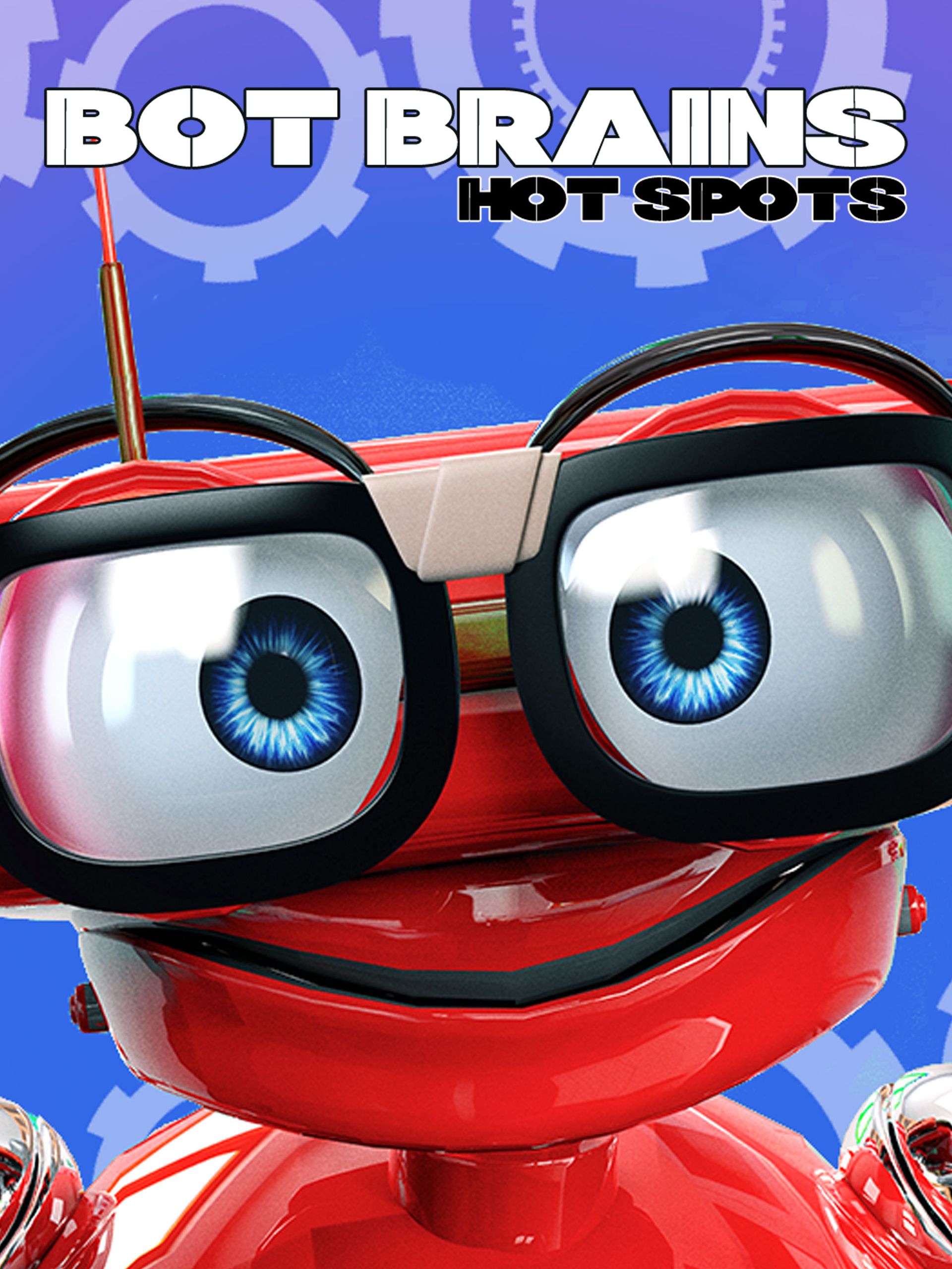 Prime Video: Bot Brains: Hot Spots