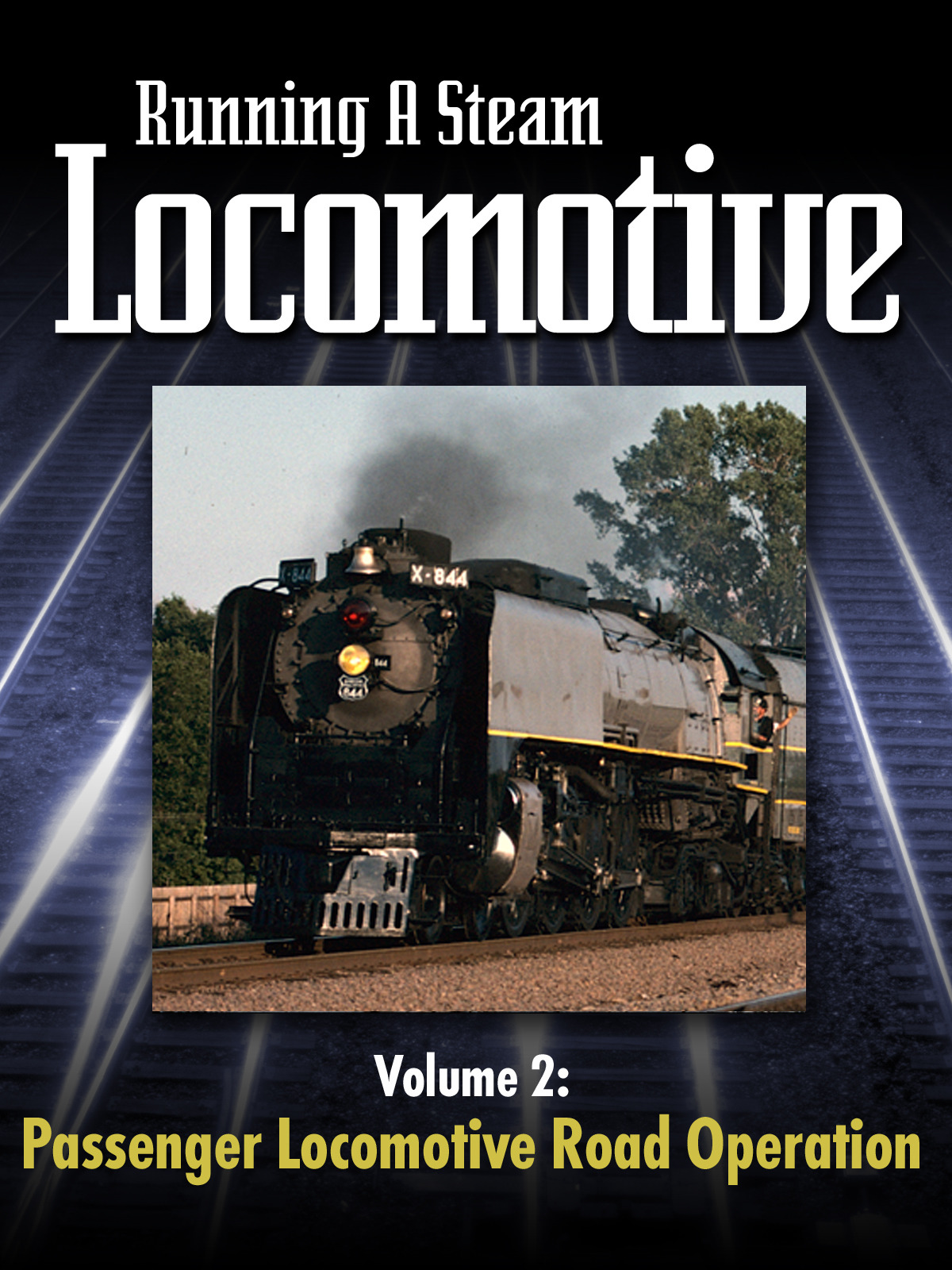 Prime Video: Running a Steam Locomotive Volume 2: Passenger Locomotive Road Operation