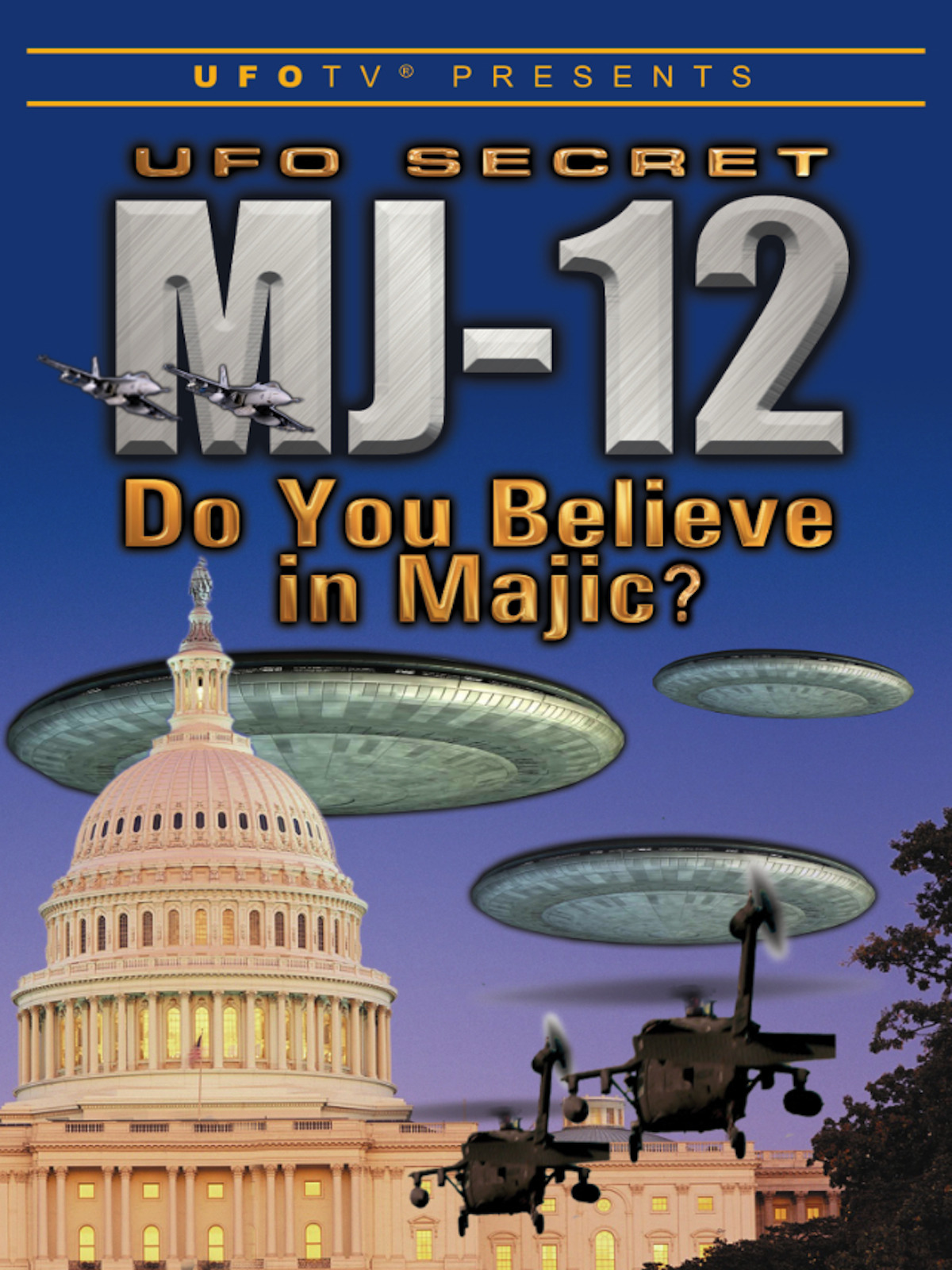 Prime Video: UFOTV Presents: UFO Secret MJ-12 - Do You Believe In Majic?