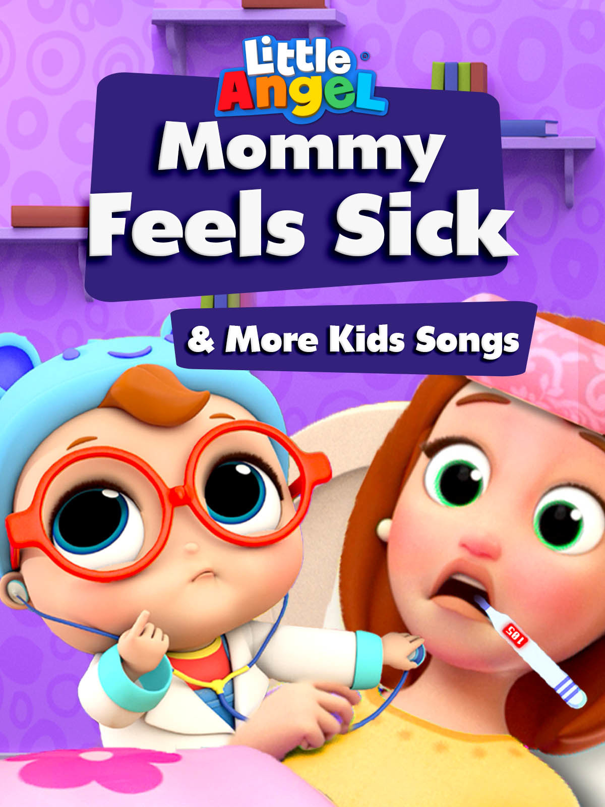 Prime Video: Mommy Feel Sick & More Kids Songs - Little Angel