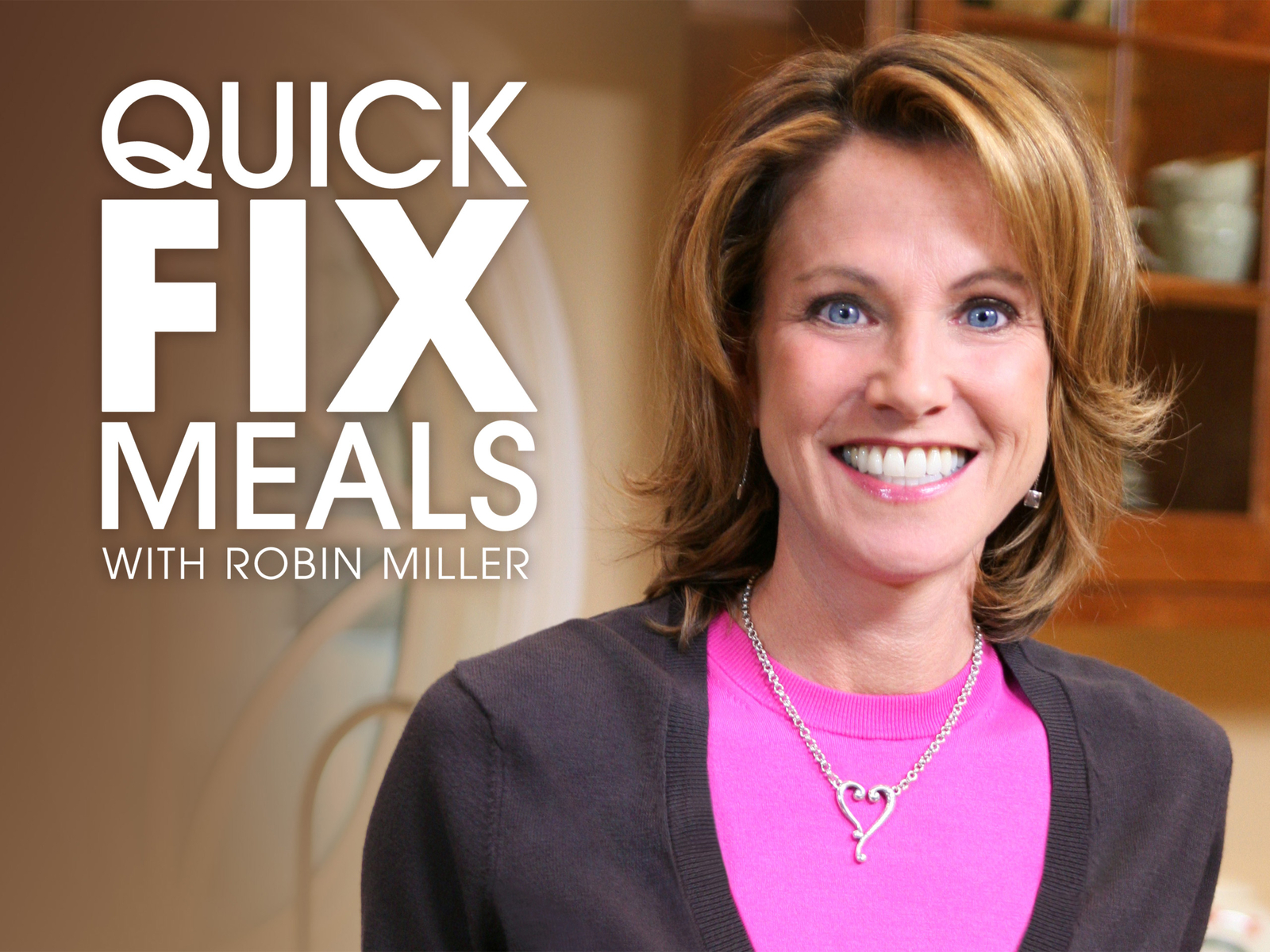Prime Video: Quick Fix Meals with Robin Miller - Season 1