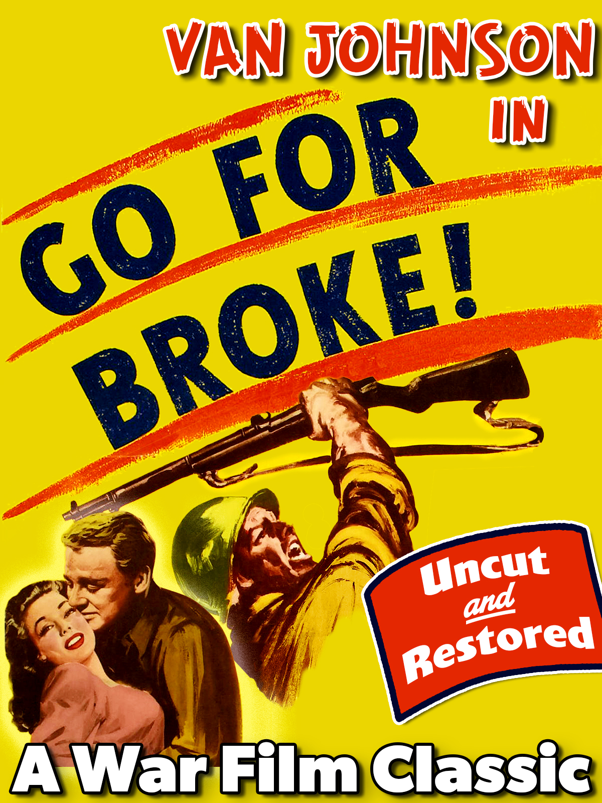 Prime Video: Van Johnson in Go For Broke - A War Film Classic, Uncut & Restored