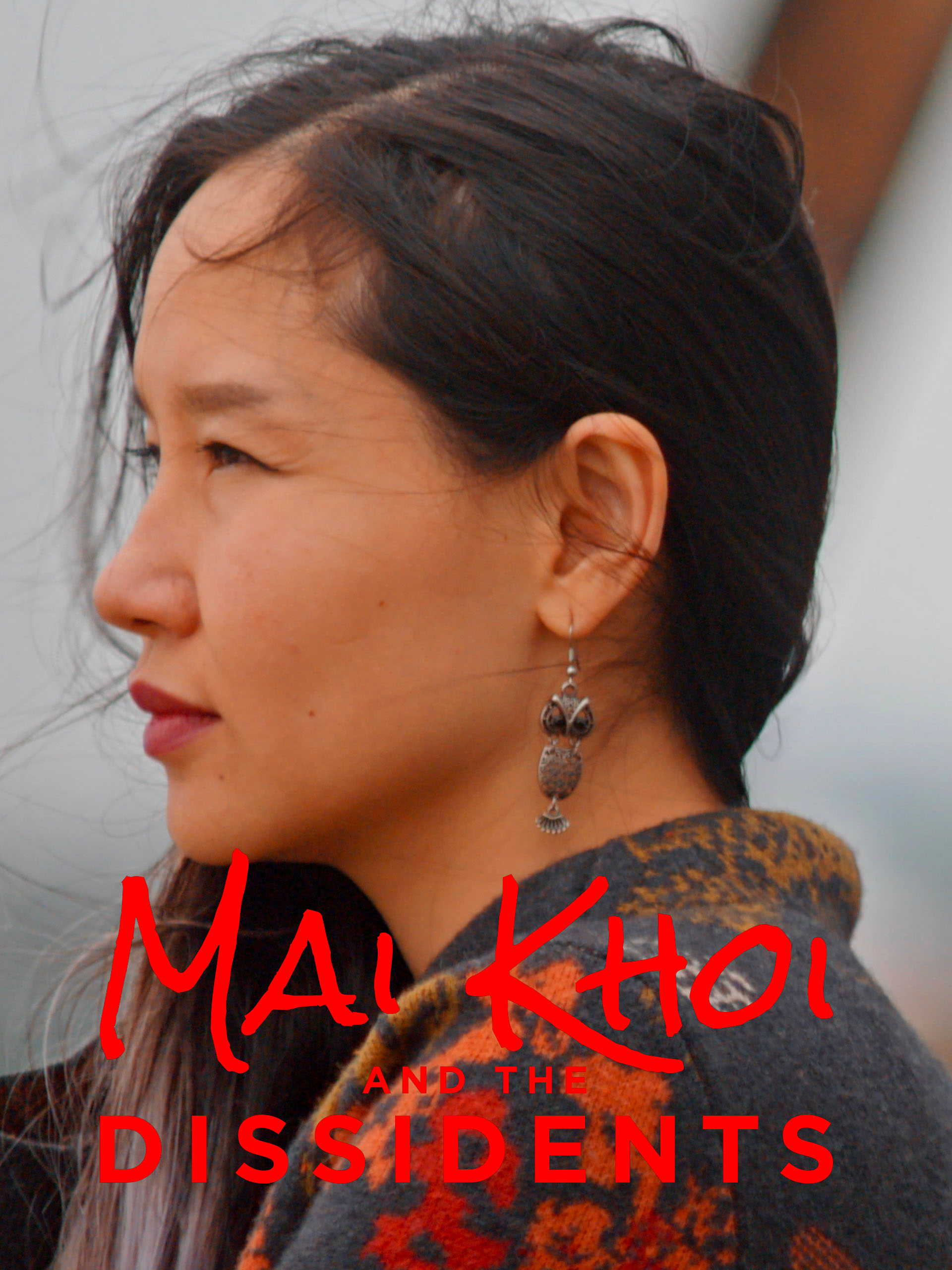 Prime Video: Mai Khoi and the Dissidents