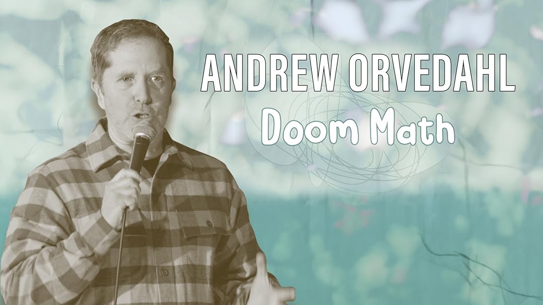 Prime Video: Andrew Orvedahl: Doom Math