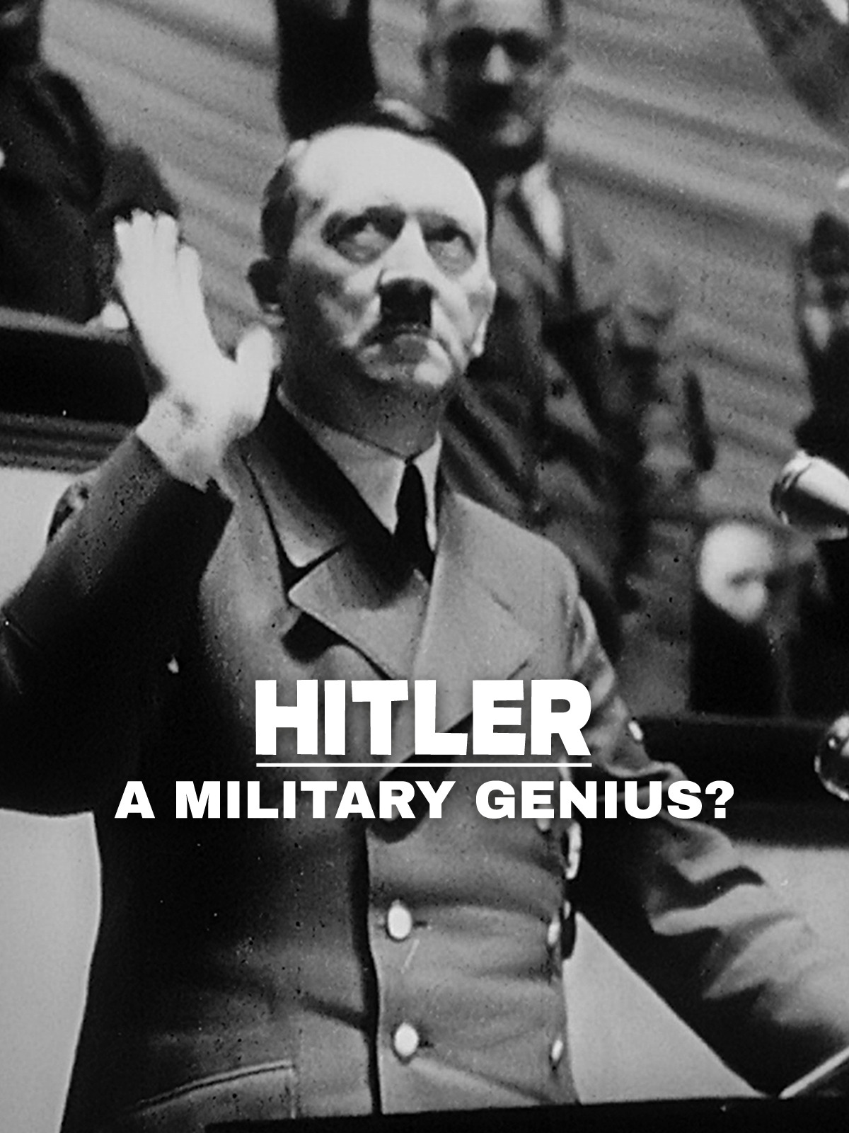 Prime Video: Hitler, a military genius?