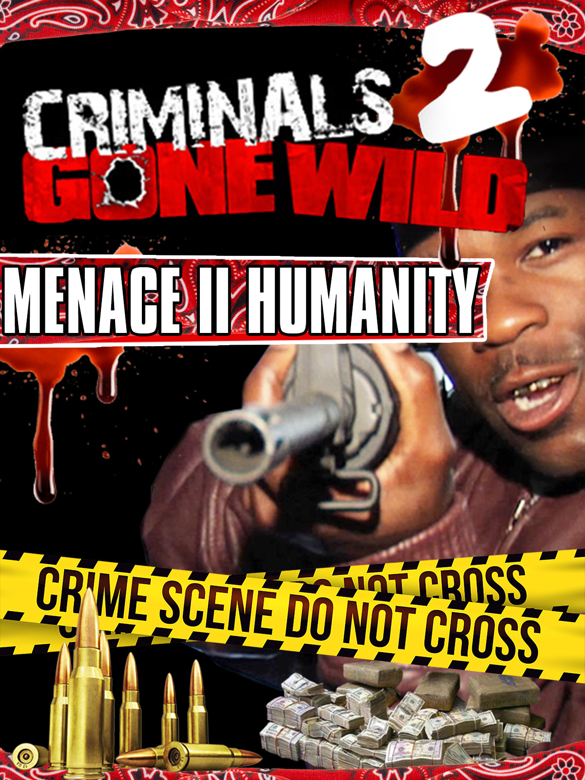 Prime Video: Criminals Gone Wild 2: Menace II Humanity
