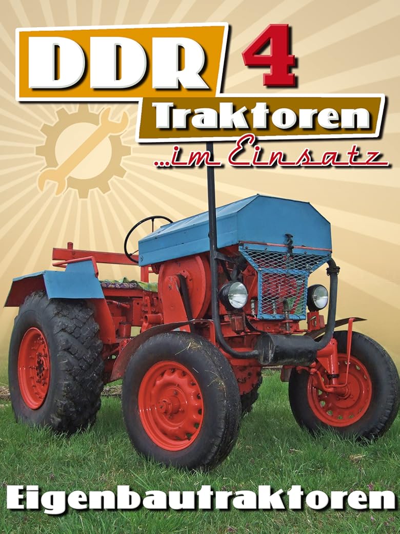 Wer streamt DDR Traktoren im Einsatz Teil 4 - Eigenbautraktoren?