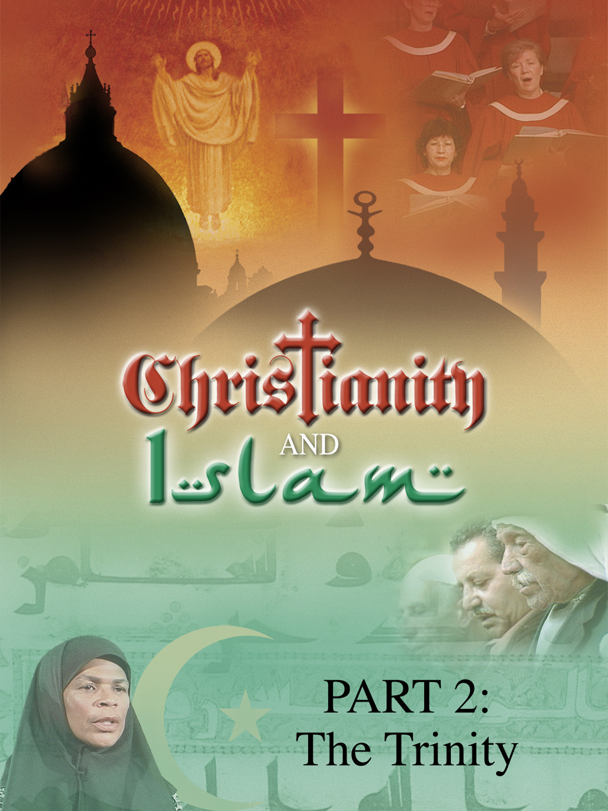 Prime Video: Christianity and Islam Part 2: The Trinity