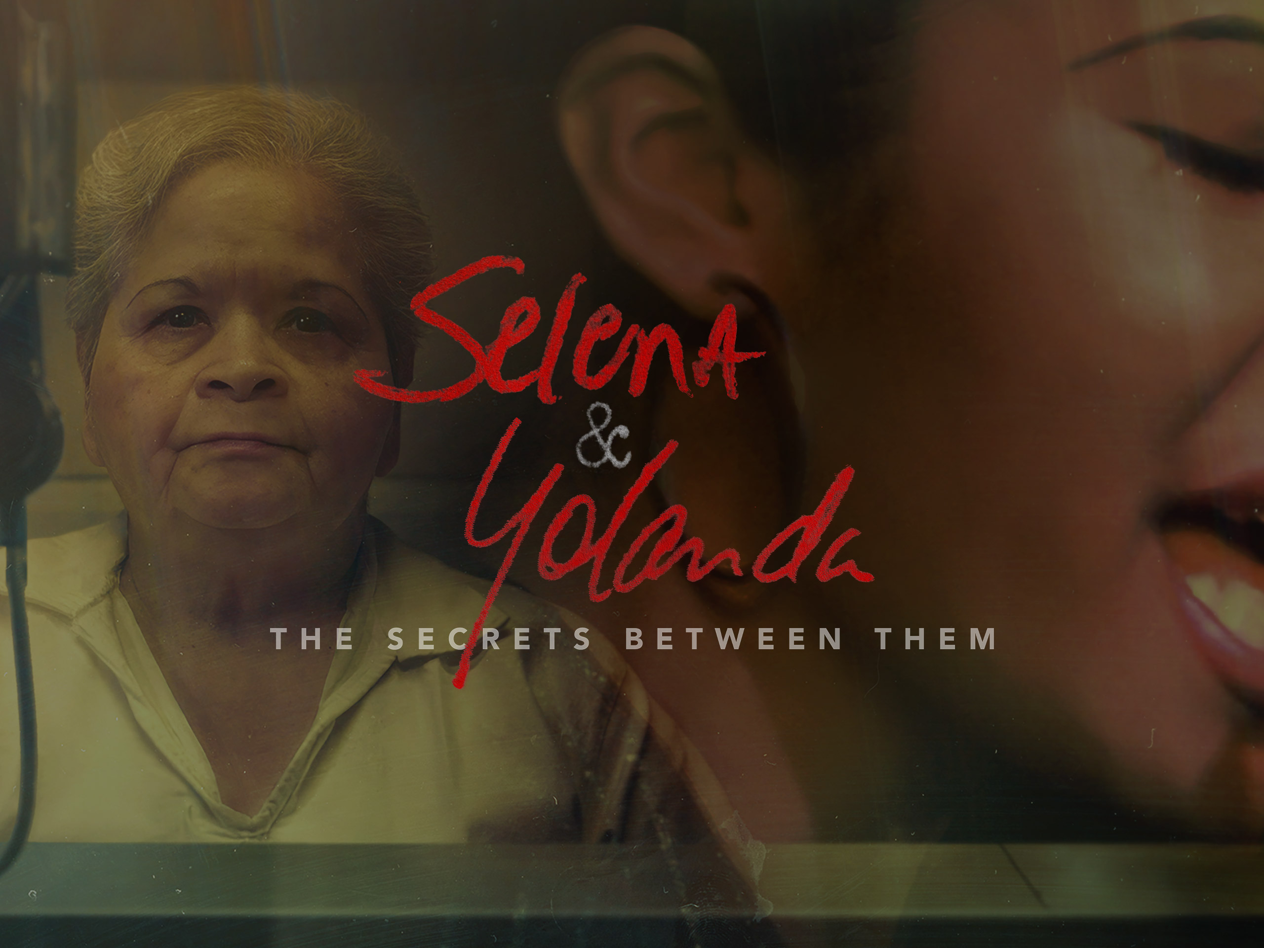Prime Video: Selena and Yolanda: The Secrets Between Them - Season 1