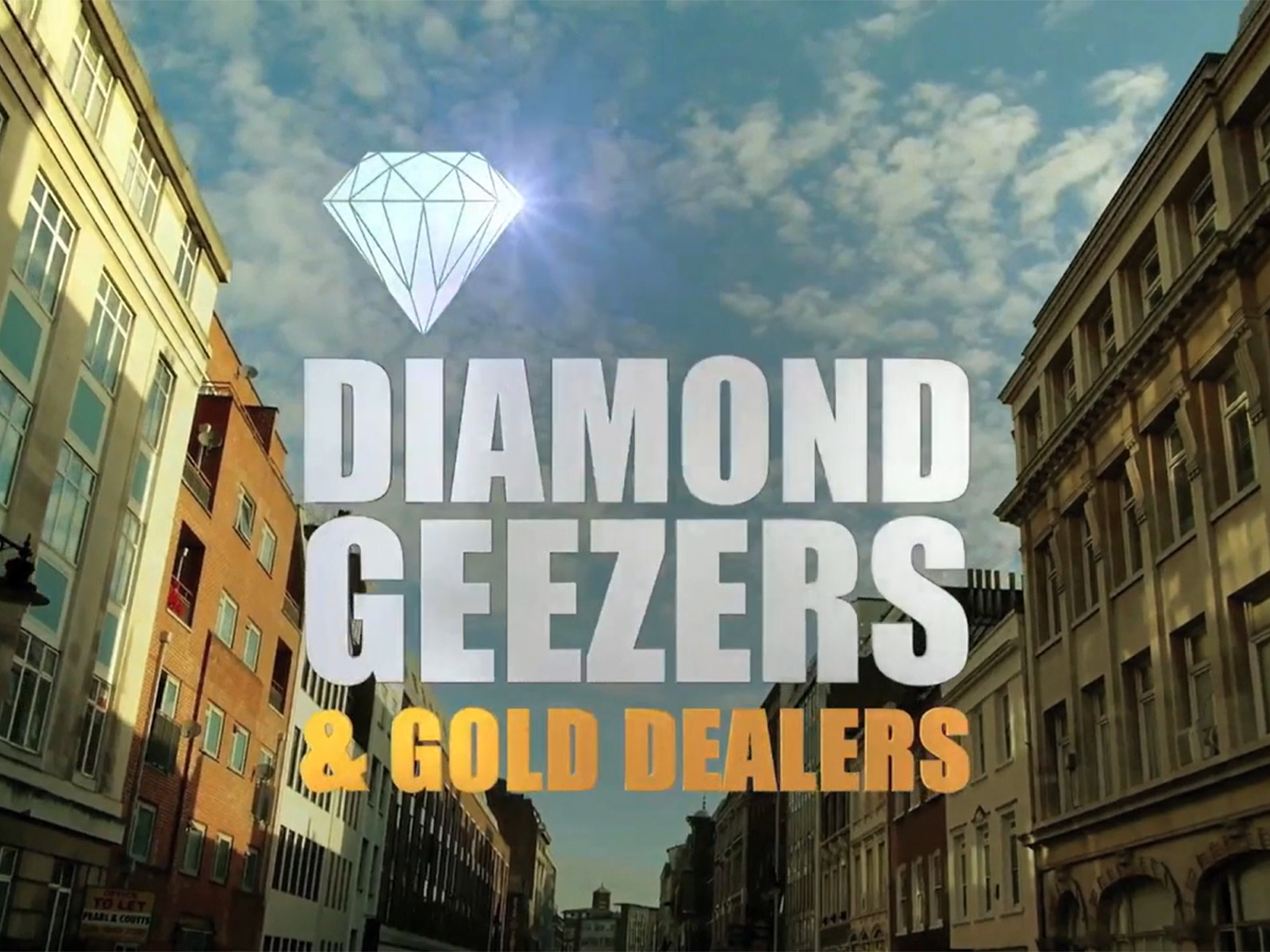 Prime Video: Diamond Geezers and Gold Dealers