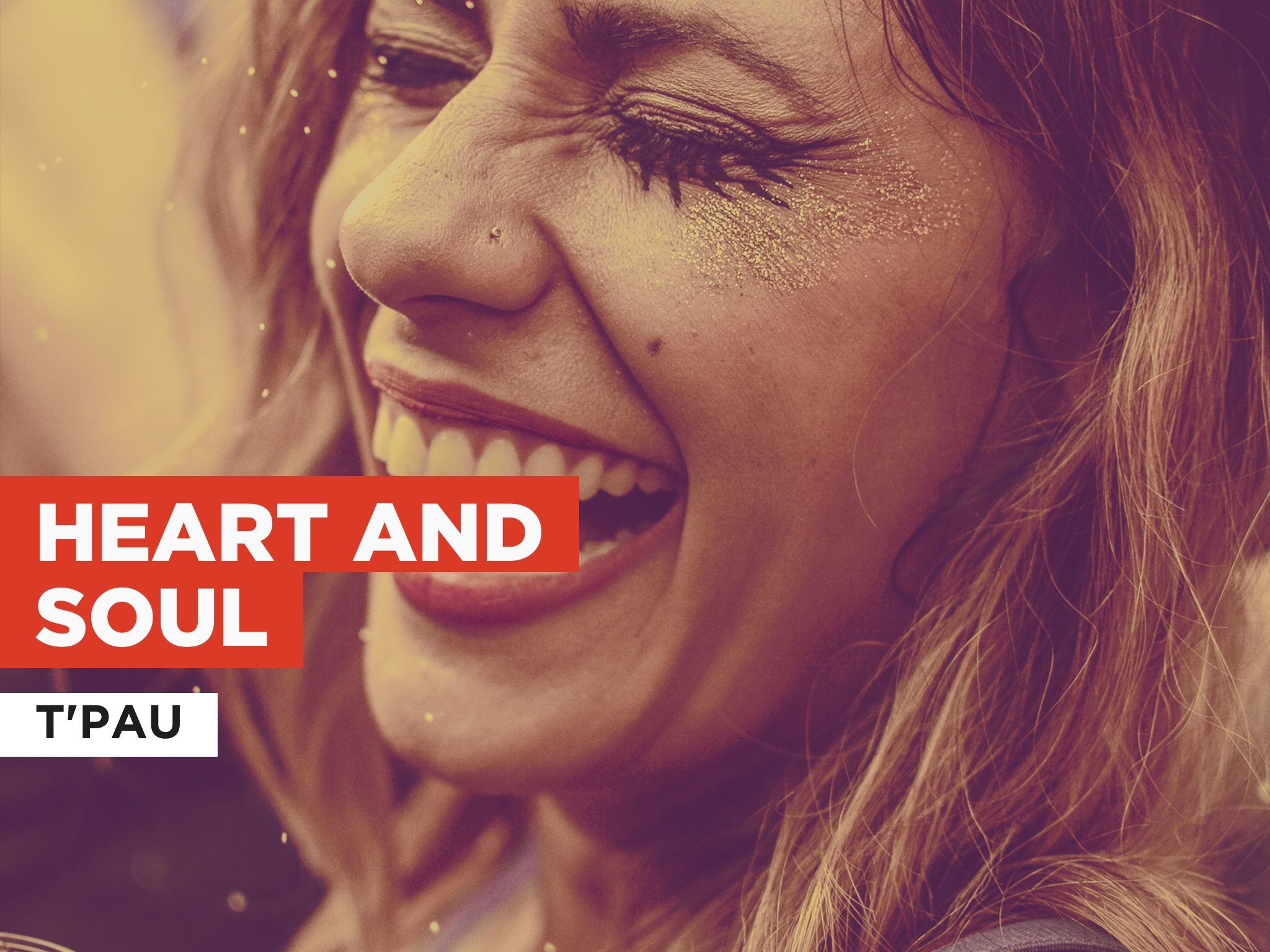 Prime Video: Heart And Soul in the Style of T'Pau