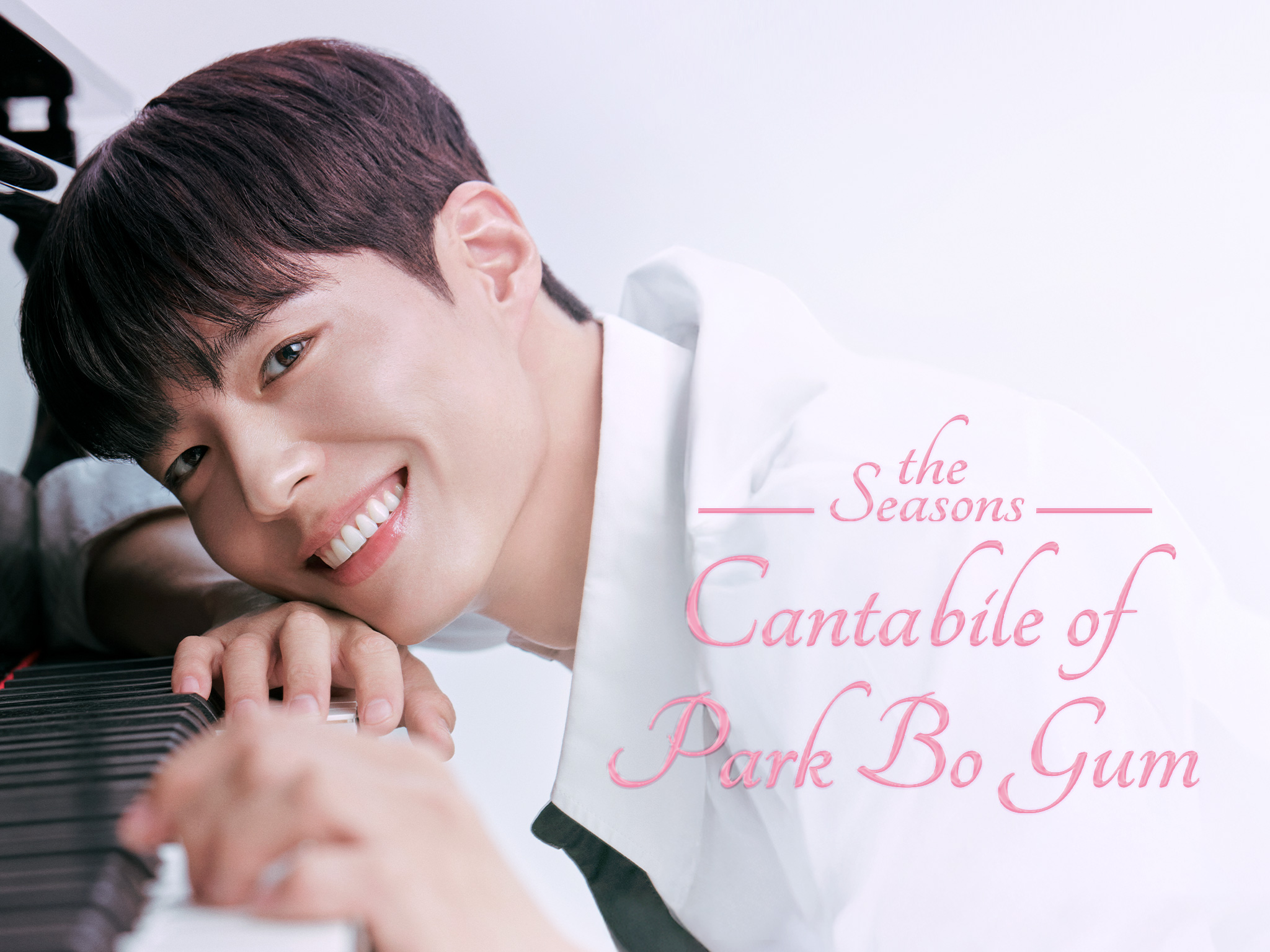 Prime Video: The Seasons: Cantabile of Park Bo Gum