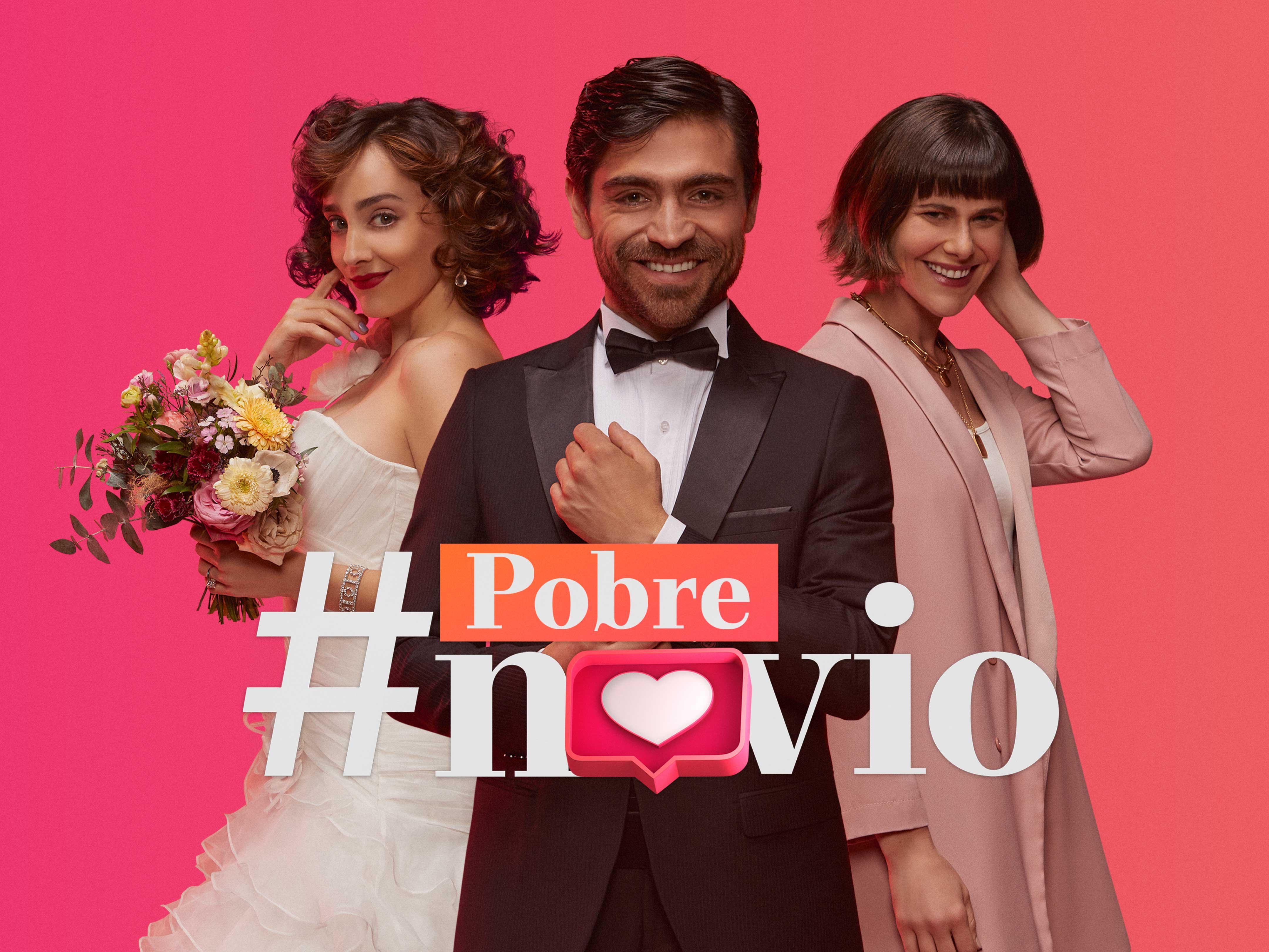 Prime Video: #Pobre novio, Season 1