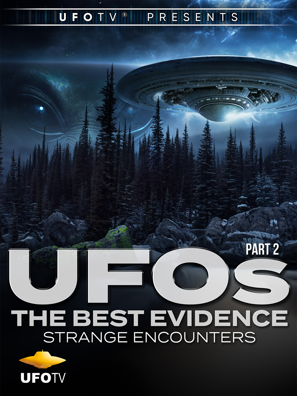 Prime Video: UFOTV Presents: UFOs the Best Evidence: Strange Encounters