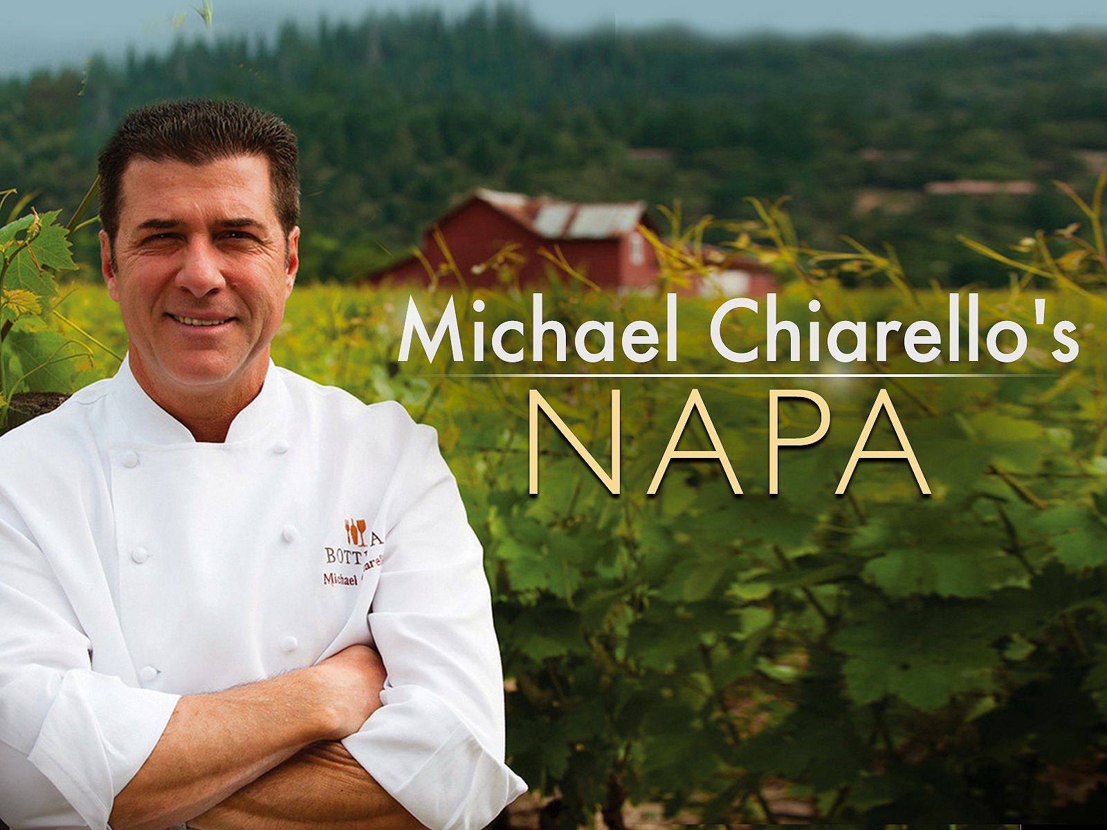 Prime Video: Michael Chiarello's Napa