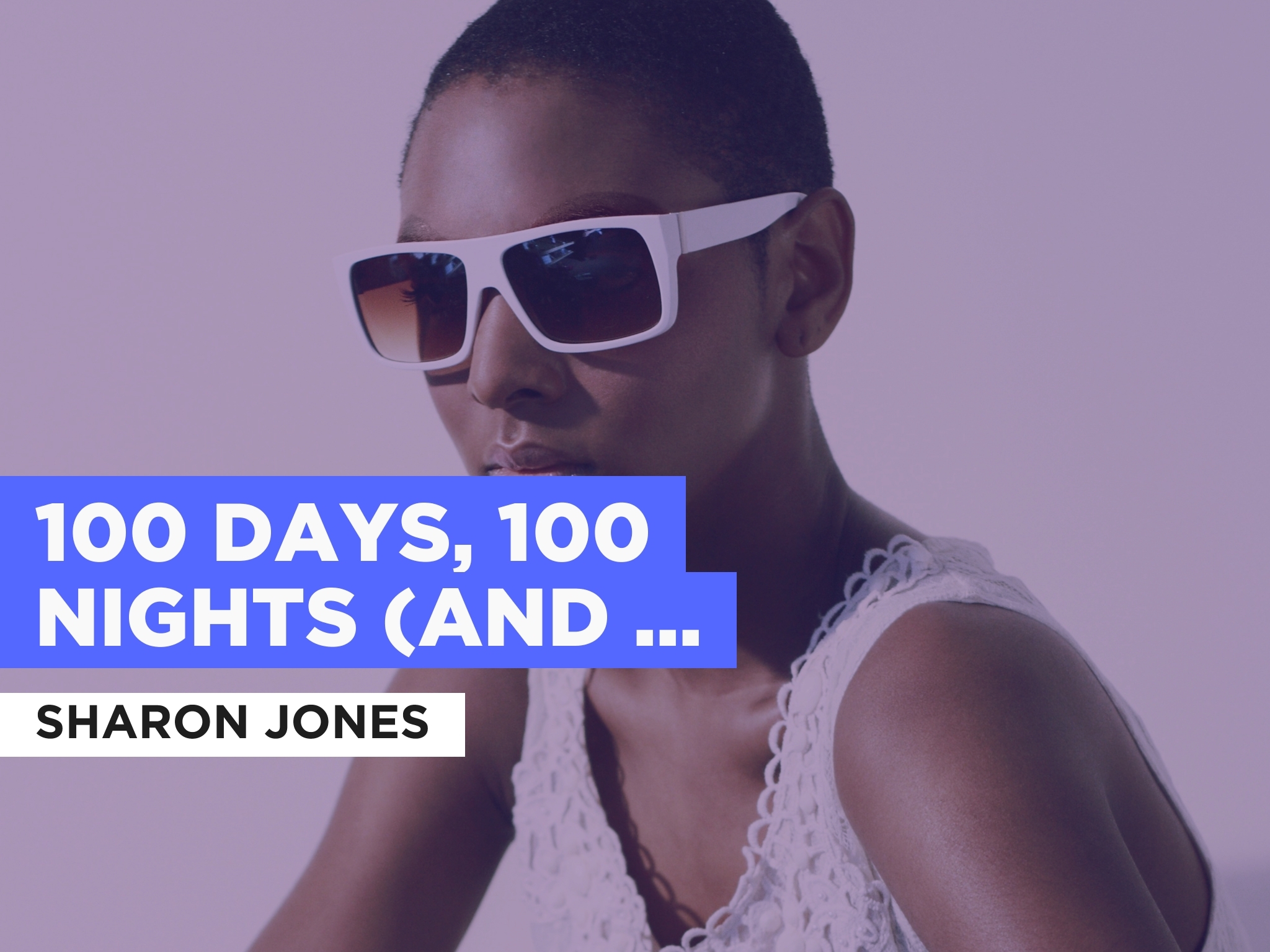 Prime Video: 100 Days, 100 Nights (and The Dap-Kings) no estilo de Sharon Jones