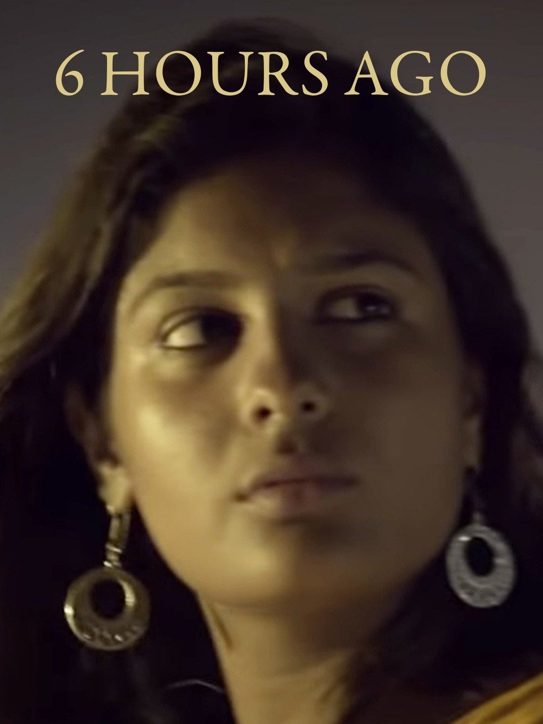 Prime Video: 6 Hours Ago