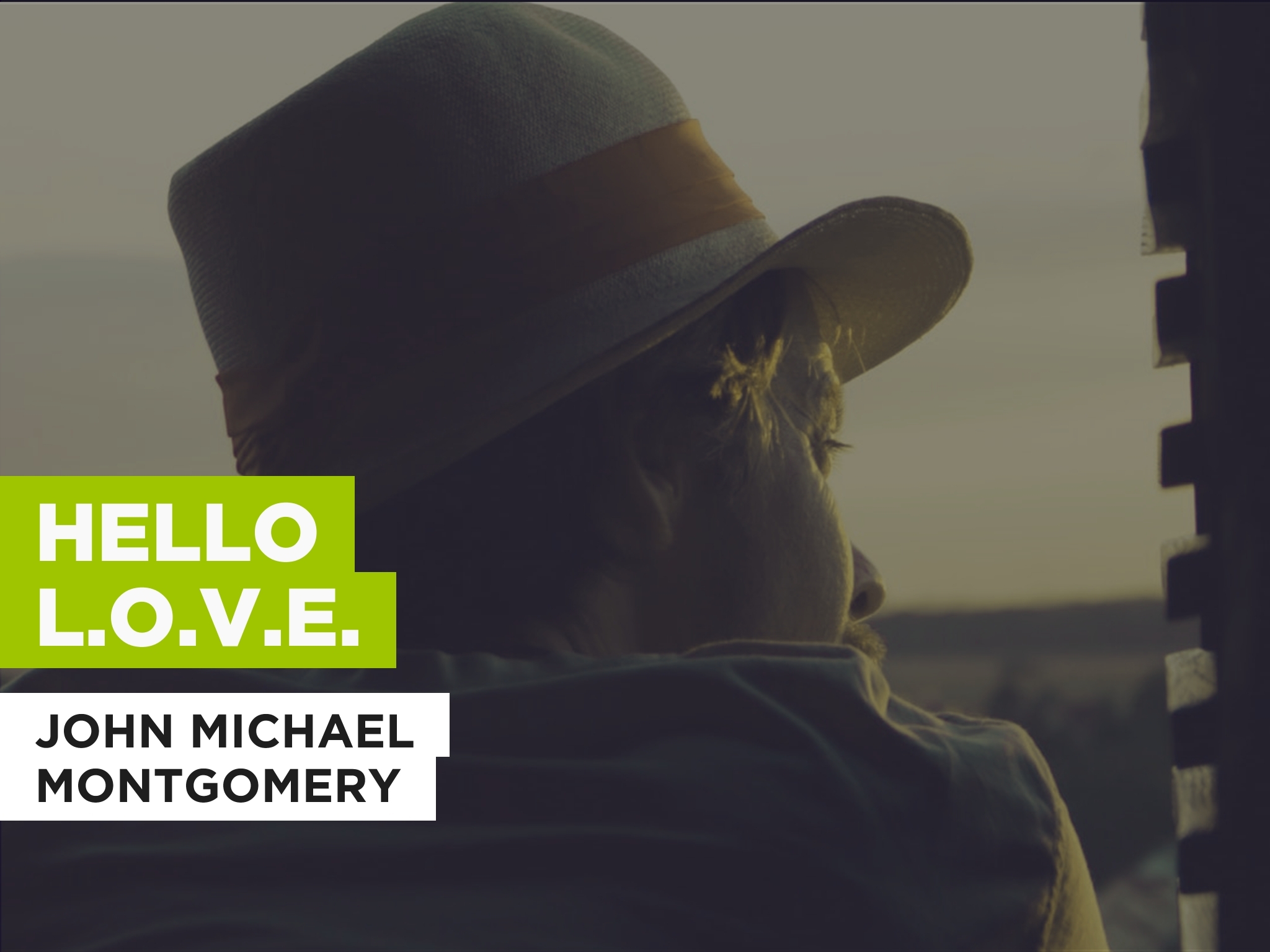 Prime Video: Hello L.O.V.E. in the Style of John Michael Montgomery