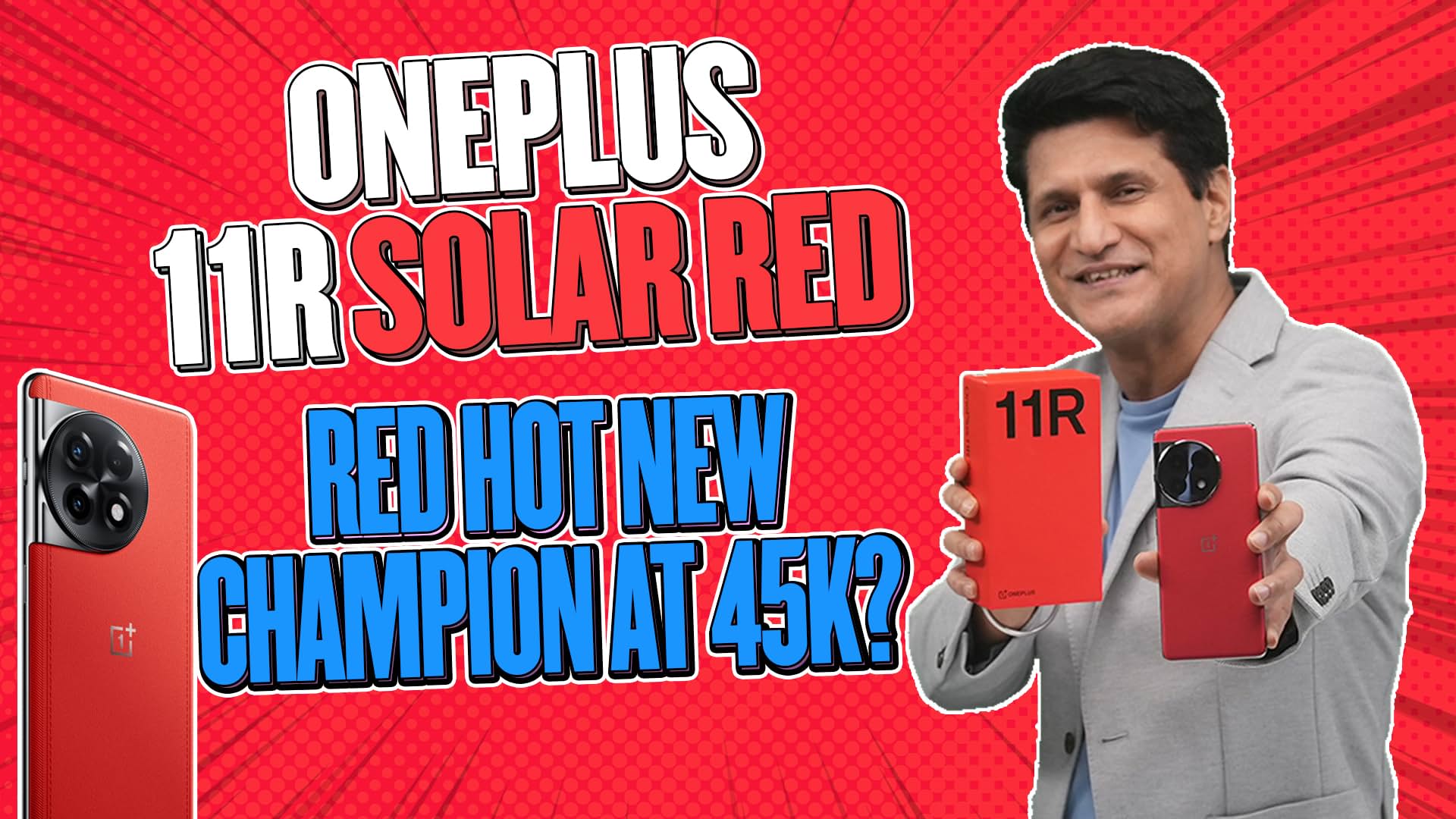 Watch OnePlus 11R Solar Red: Red Hot New Champion at 45K? Movie Online for Free on Amazon miniTV