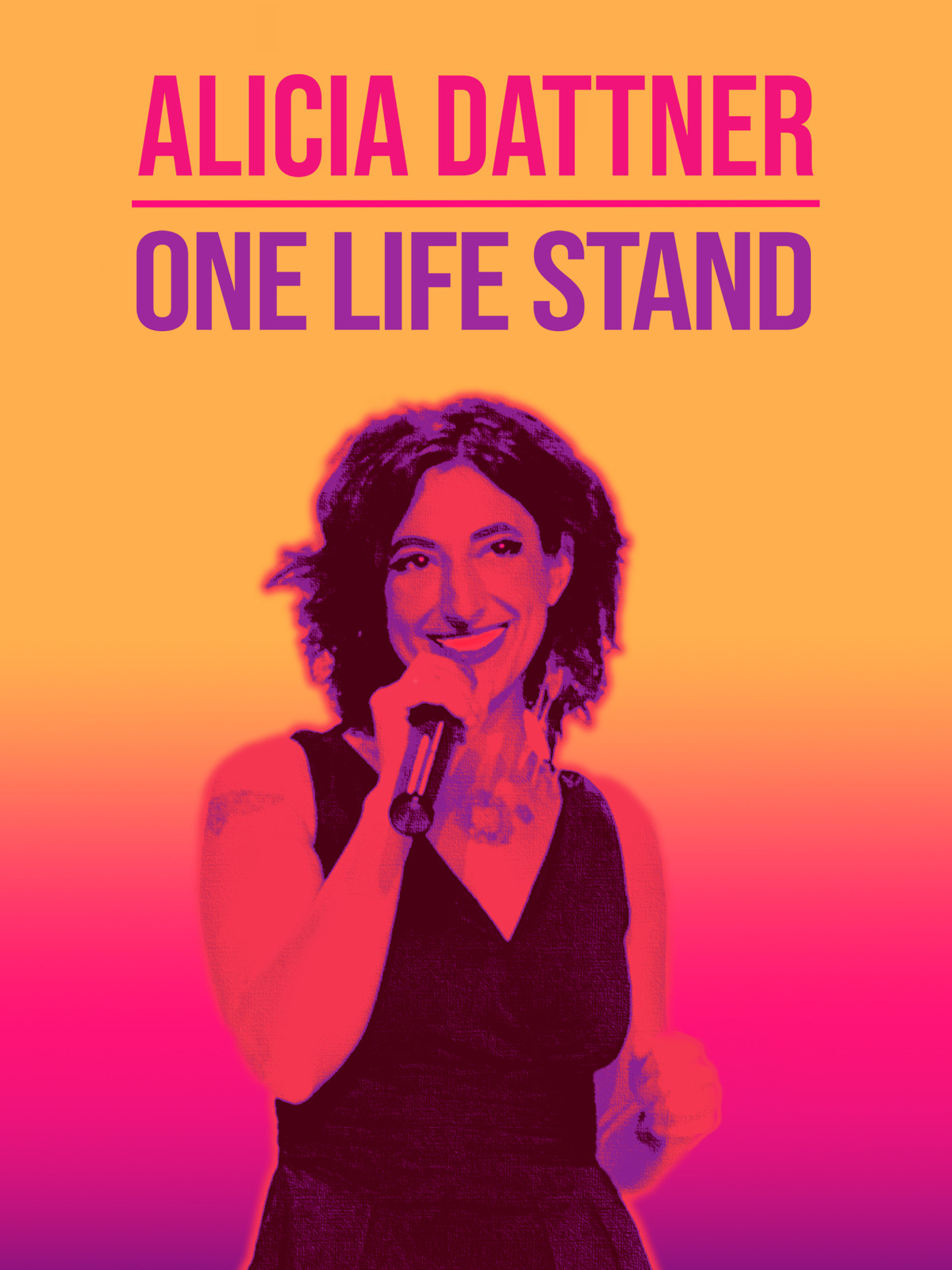 Prime Video: Alicia Dattner: One Life Stand