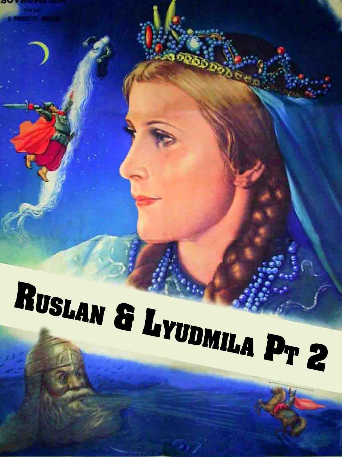 Prime Video: Ruslan And Lyudmila Part 2