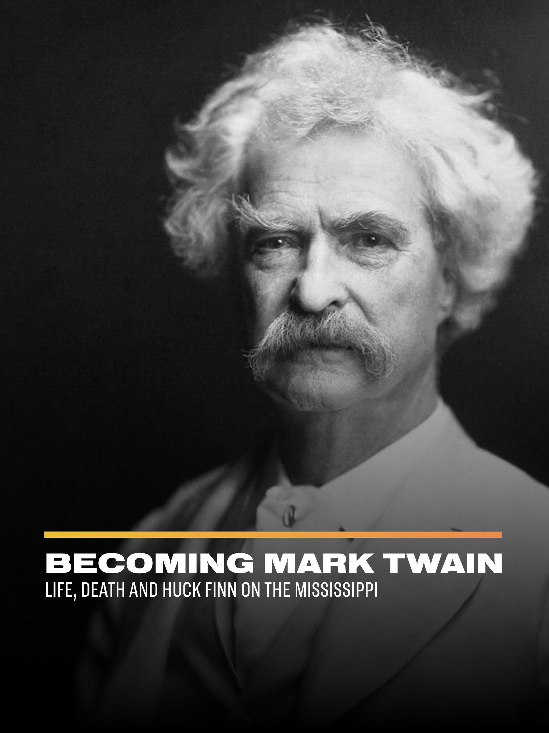 Prime Video: Becoming Mark Twain: Life, Death and Huck Finn on the ...