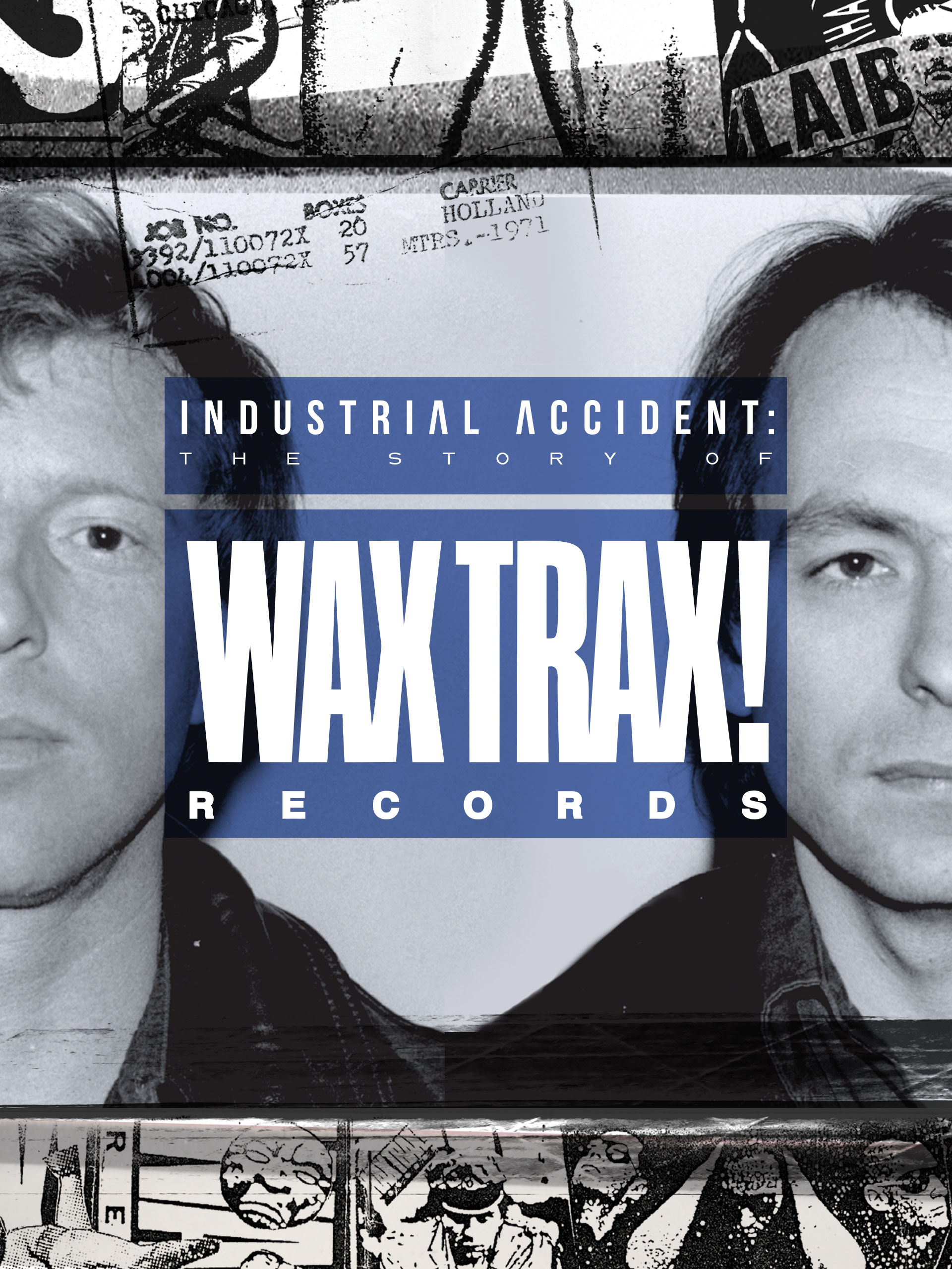 Prime Video: INDUSTRIAL ACCIDENT: The Story of Wax Trax! Records
