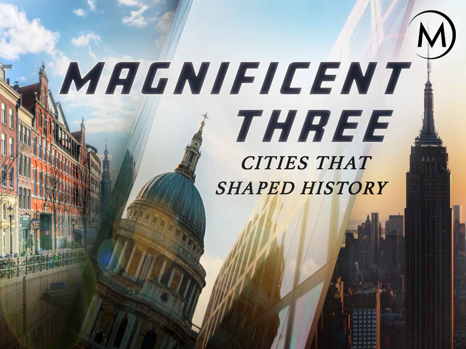 Prime Video: Magnificent Three Cities That Shaped History