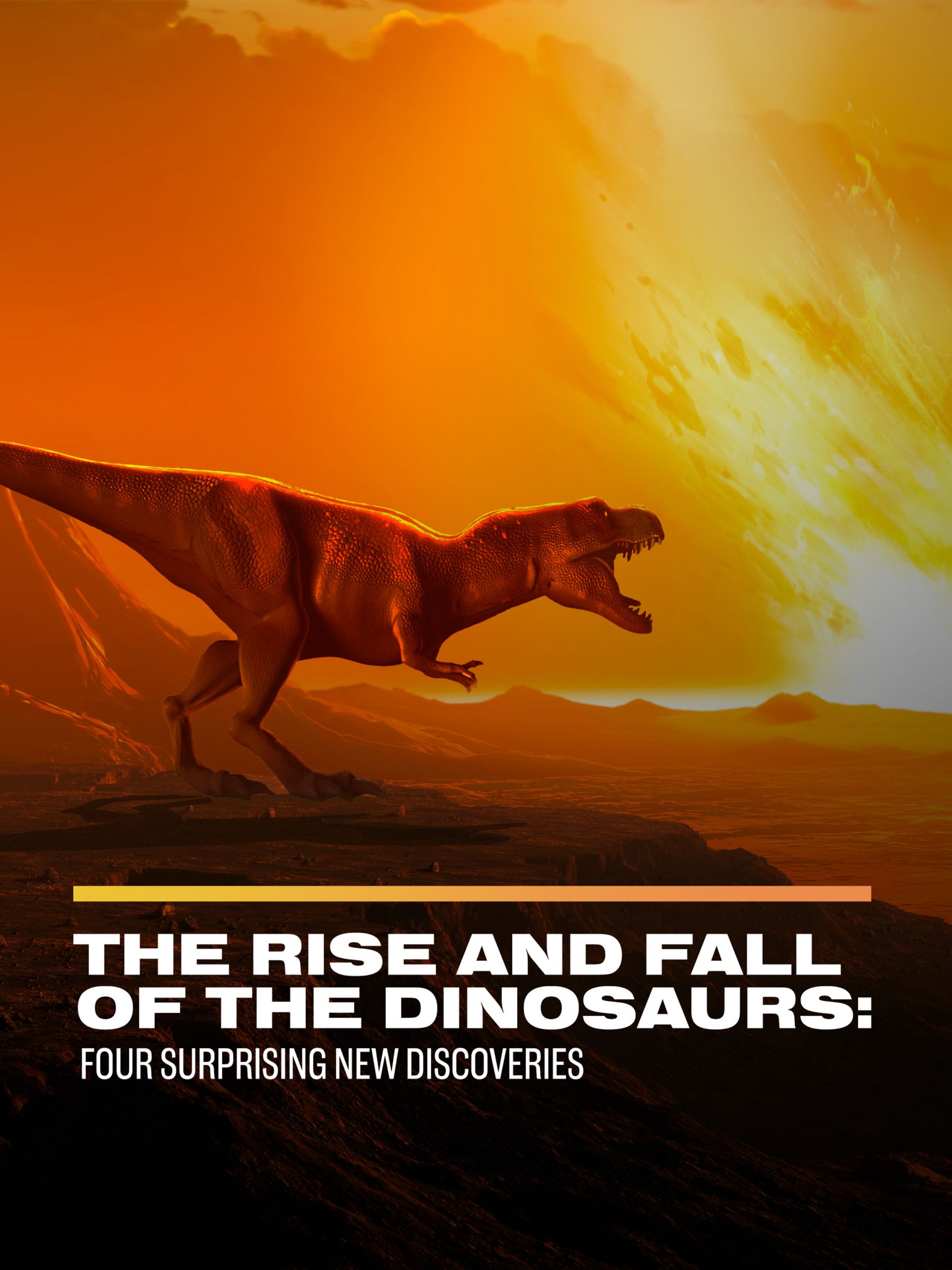 Prime Video: The Rise and Fall of the Dinosaurs: Four Surprising New Discoveries