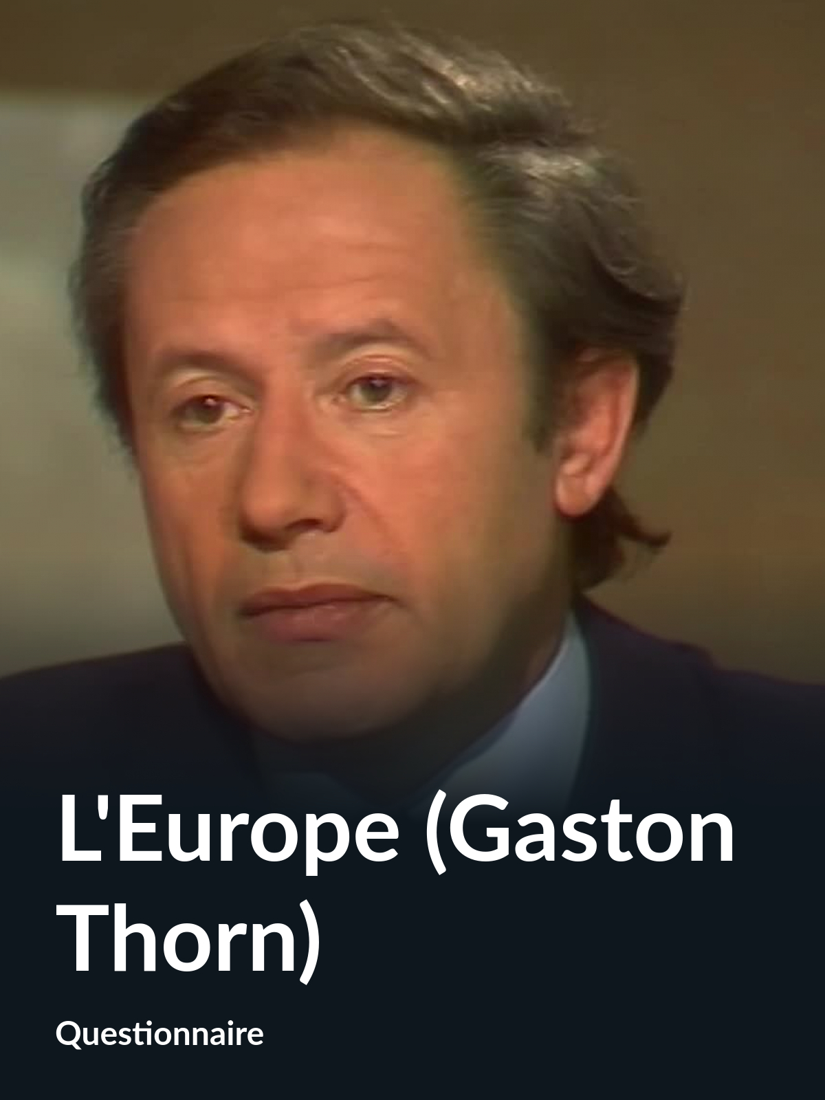 Prime Video: L'Europe (Gaston Thorn) (Questionnaire)