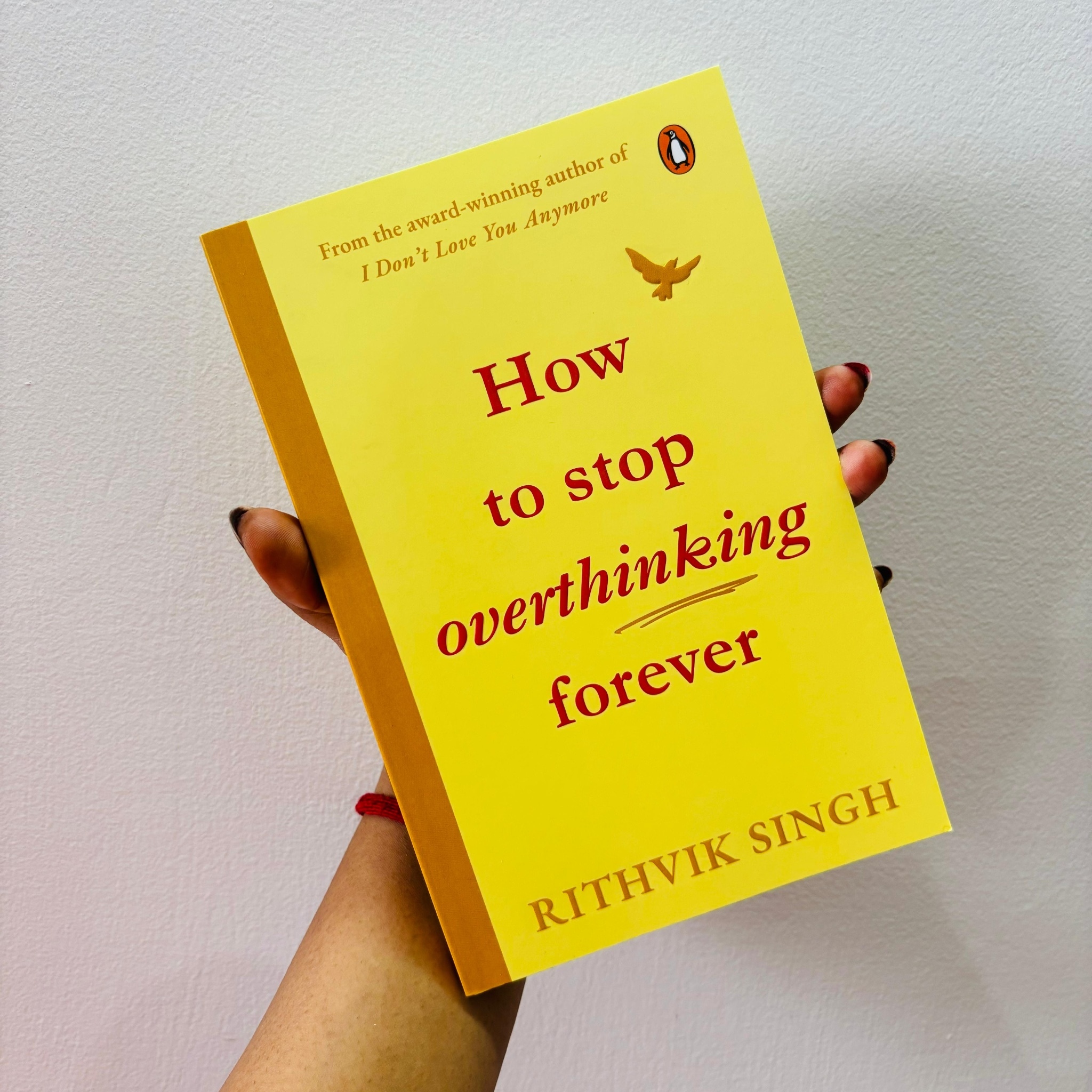 Buy How To Stop Overthinking Forever: A Life-Changing Book by Rithvik ...