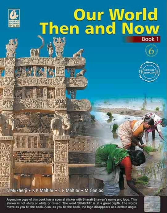 Our World Then and Now Book 1 – Class 6 Bharti Bhawan